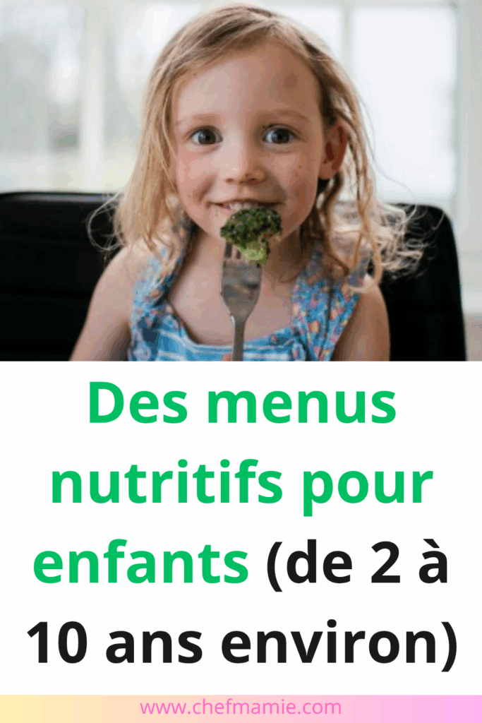 Des menus nutritifs pour enfants (de 2 à 10 ans environ) - Chef Mamie